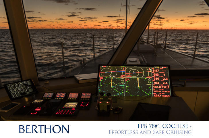 FPB 78#1 COCHISE – Effortless and Safe Cruising - Berthon International