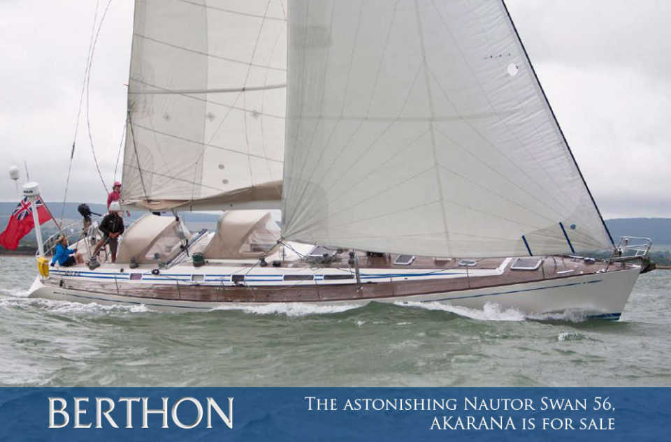 The astonishing Nautor Swan 56, AKARANA is for sale - Berthon International