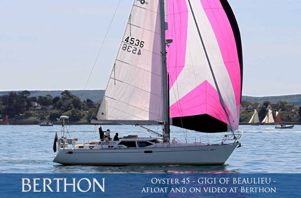 Oyster 45 – GIGI OF BEAULIEU – afloat and on video at Berthon - Berthon ...