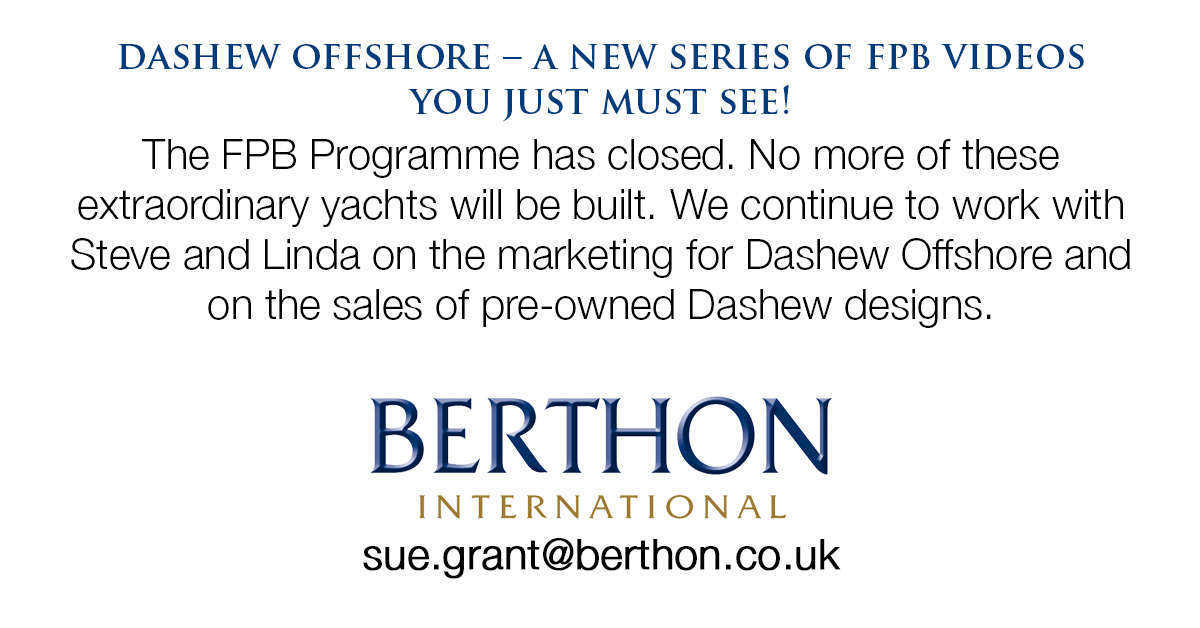 Dashew Offshore – a new series of FPB videos you just must see ...