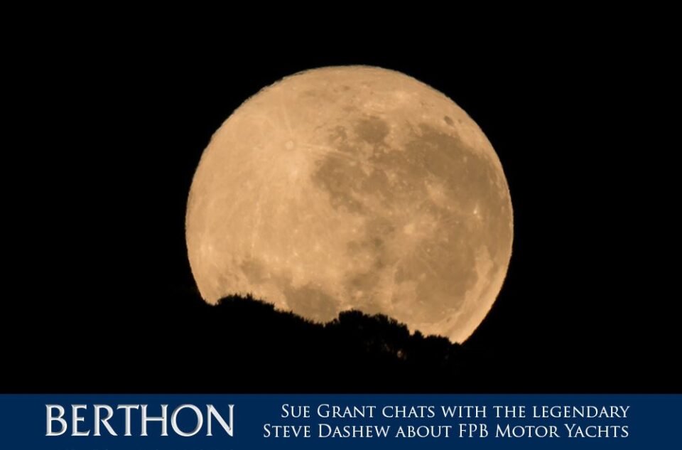 Sue Grant chats with the legendary Steve Dashew about FPB Motor Yachts ...