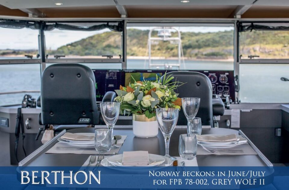 Norway beckons in June/July for FPB 78-002, GREY WOLF II - Berthon ...