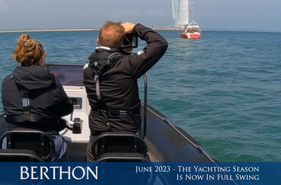 June 2023 – The Yachting Season Is Now In Full Swing - Berthon ...